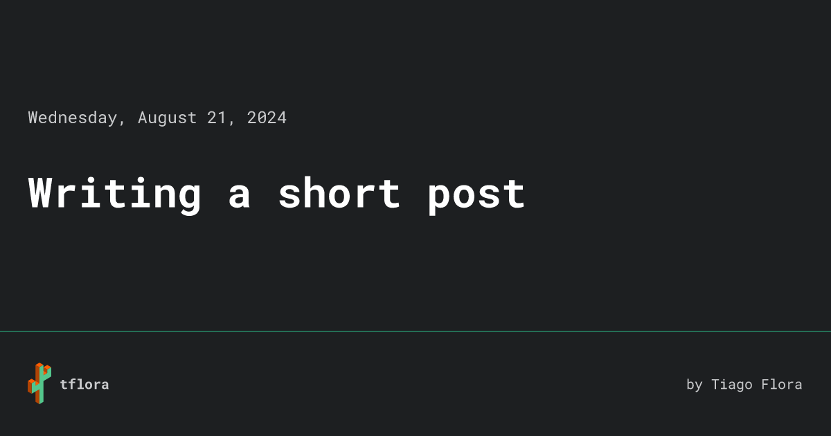 Writing a short post • tflora